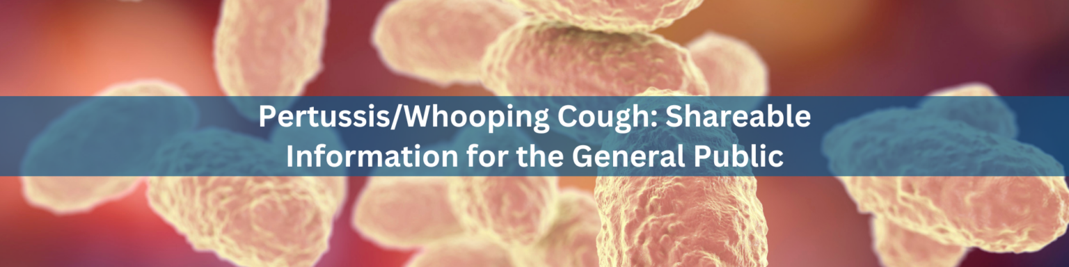 Pertussis: Communication and Print Resources for the General Public ...