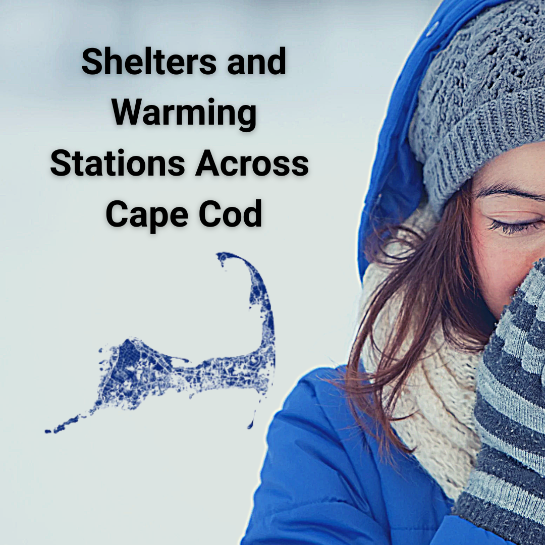 Warming Centers & Shelter Information on Cape Cod 2/27/2026 @7:30 AM ...