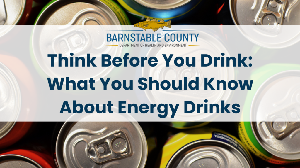 Think Before You Drink: What You Should Know About Energy Drinks ...